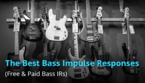 The Best Bass Impulse Responses for 2023 (Free and Paid)